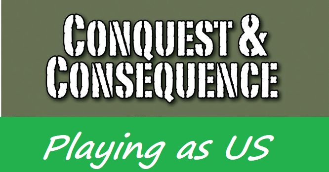 Conquest & Consequence – playing as US – The Boardgames Chronicle