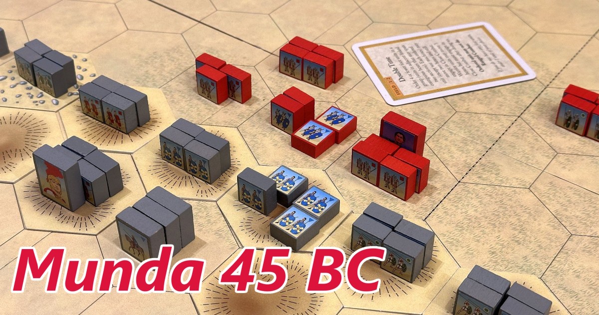 EPIC Ancients Battles – Munda (45 BC) – The Boardgames Chronicle