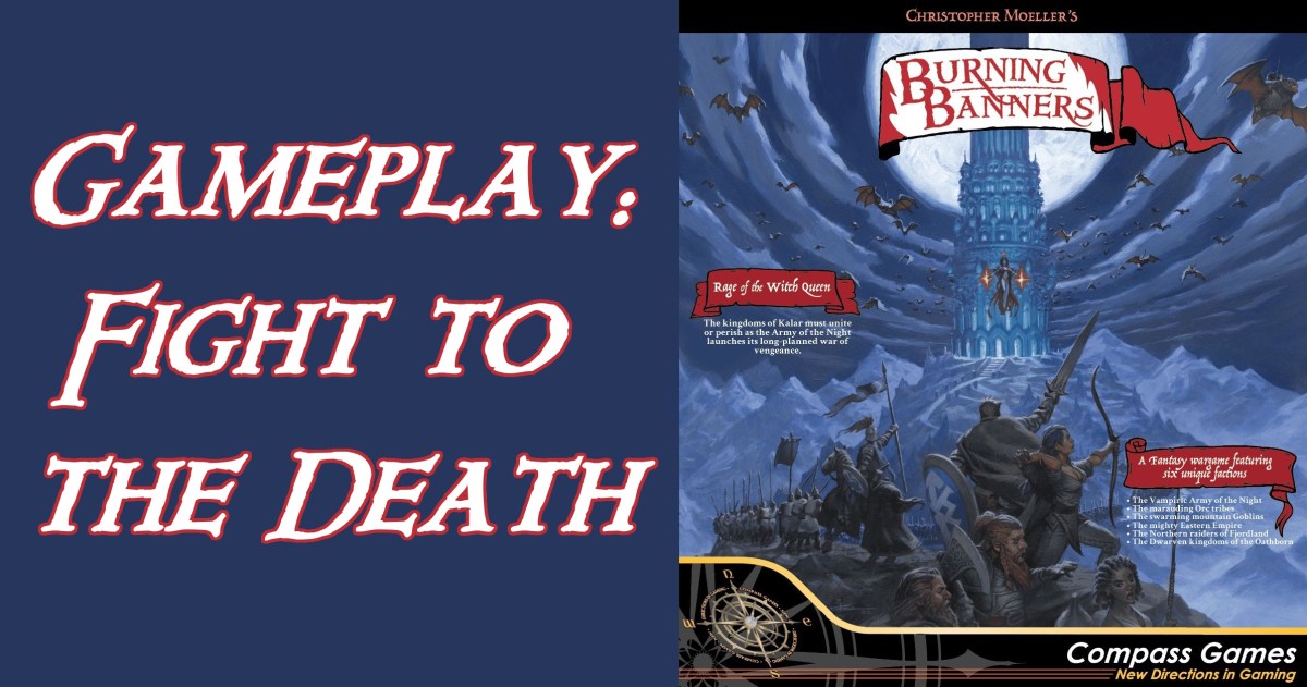 Burning Banners: Fight to the Death – Gameplay – The Boardgames Chronicle