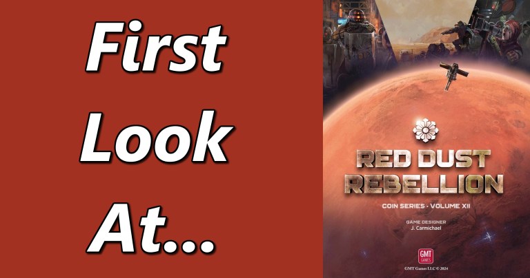 First Look At Red Dust Rebellion – The Boardgames Chronicle