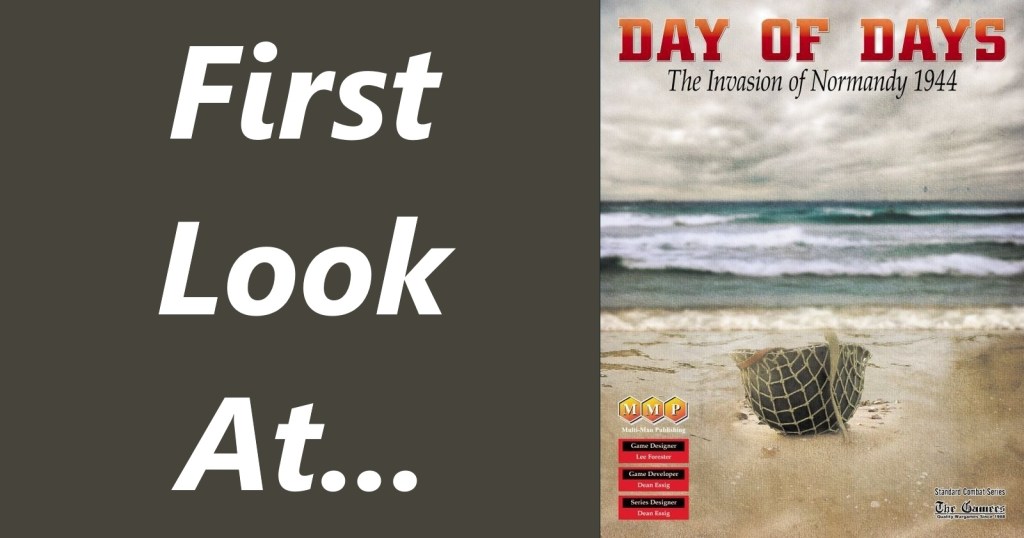 First Look at Day of Days by Multi-Man Publishing – The Boardgames ...
